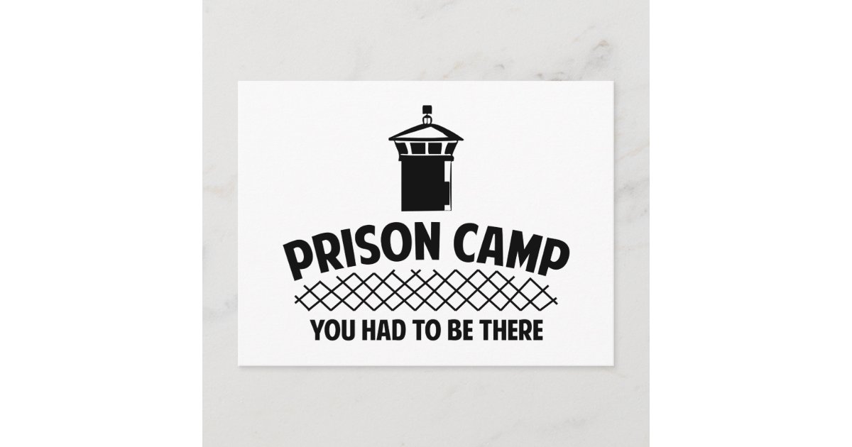 Prison Camp Postcard | Zazzle