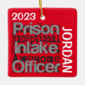 Prison Intake Officer Extraordinaire CUSTOM Ceramic Ornament | Zazzle