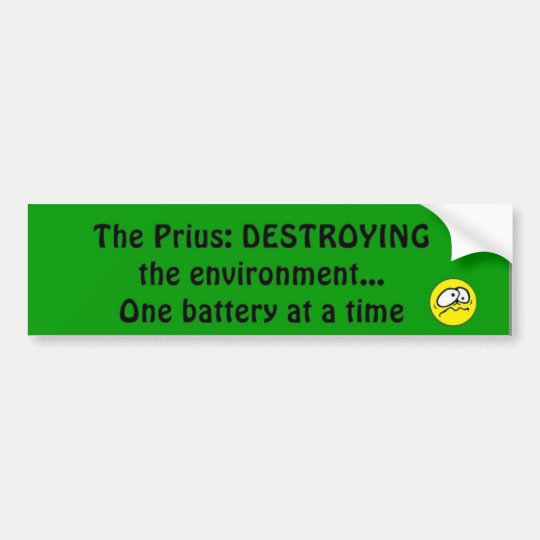 Prius Destroys Environment Bumper Sticker | Zazzle.com