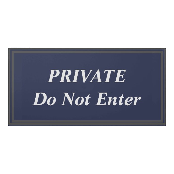 PRIVATE Do Not Enter Light Script Dark Background Door Sign | Zazzle.com