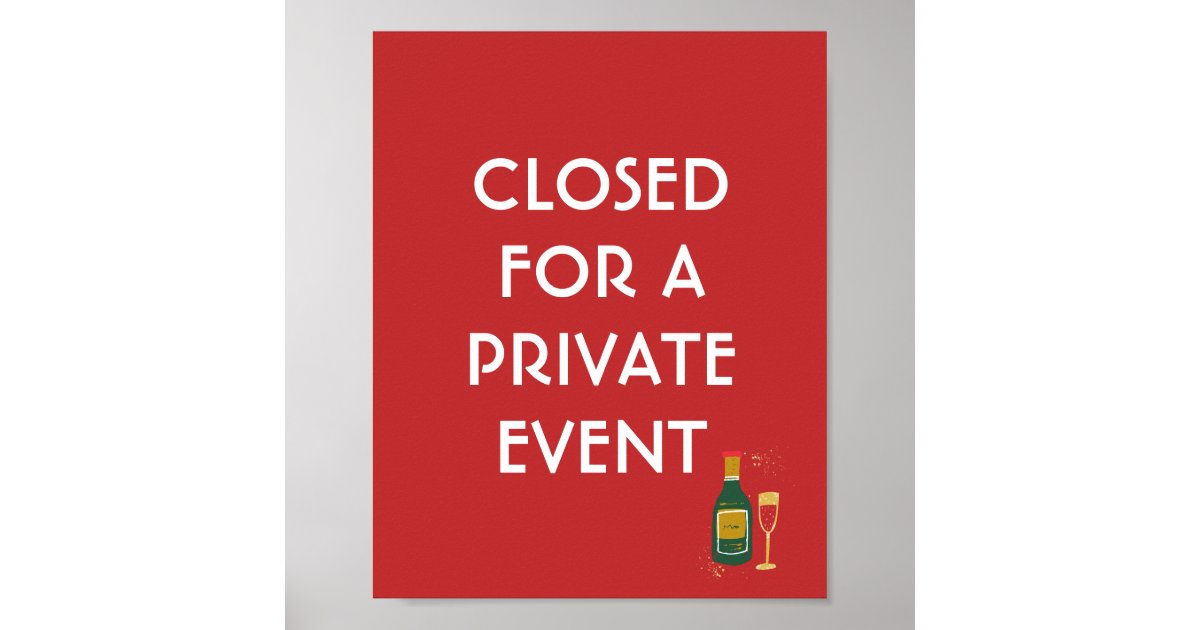 Private Event Closure Sign, Event Poster | Zazzle