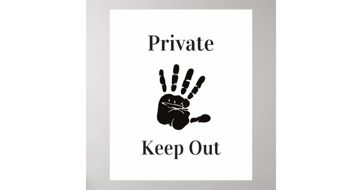 Private Keep Out Poster | Zazzle