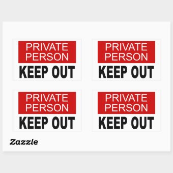 Private Person Keep Out Rectangular Sticker | Zazzle