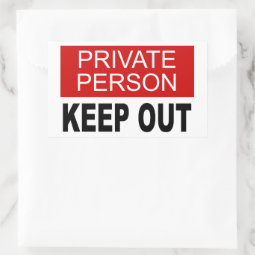 Private Person Keep Out Rectangular Sticker | Zazzle