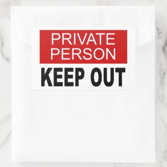 Private Person Keep Out Rectangular Sticker | Zazzle