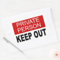 Private Person Keep Out Rectangular Sticker | Zazzle