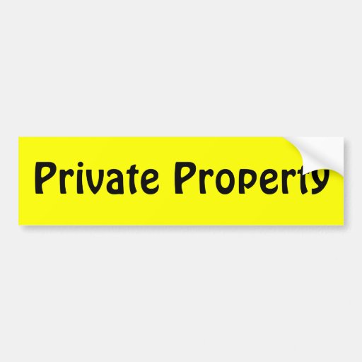 Private Property Bumper Sticker | Zazzle