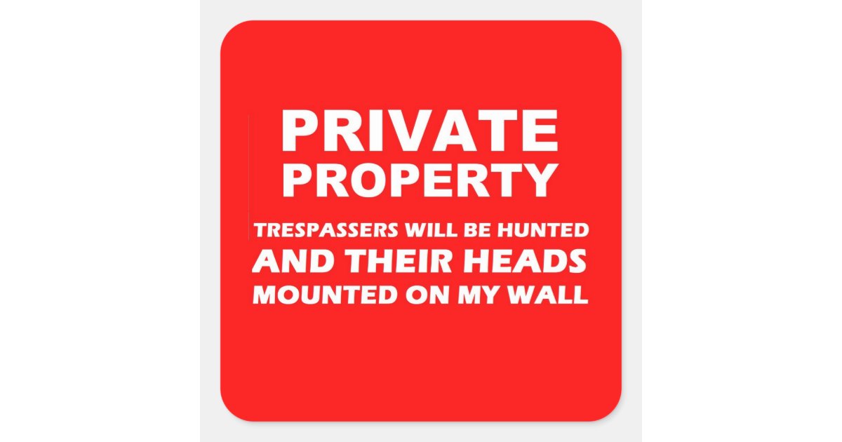 Private Property Sticker | Zazzle