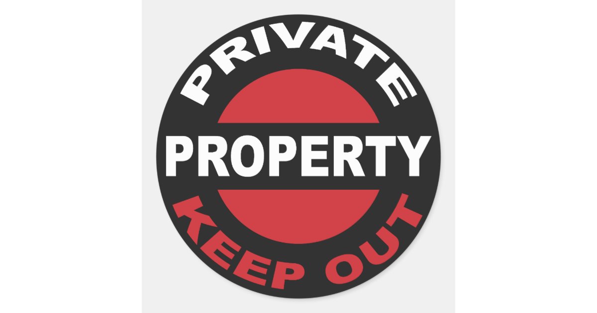 Private Property Sticker | Zazzle