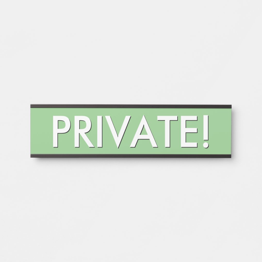 "PRIVATE!" Sign | Zazzle
