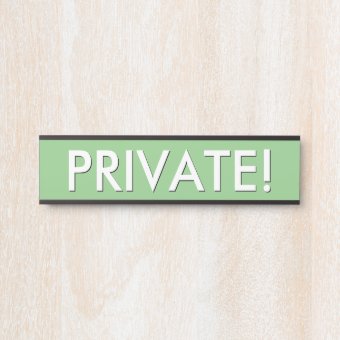 "PRIVATE!" Sign | Zazzle