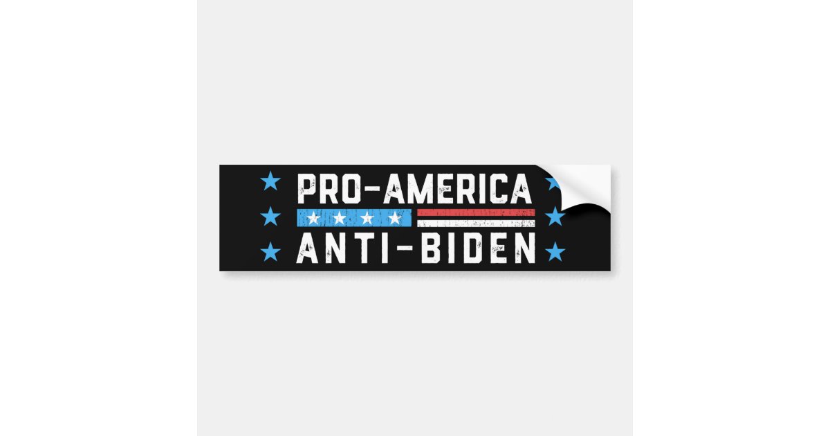 Pro-America Anti-Biden Bumper Sticker | Zazzle