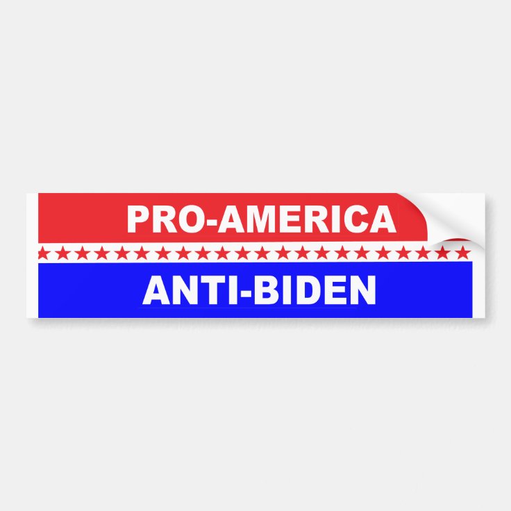 Pro-America Anti-Biden Bumper Sticker | Zazzle