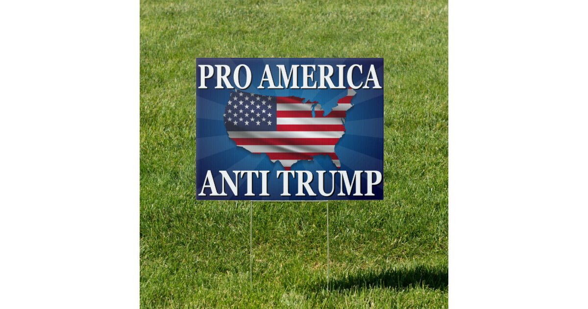 Pro America Anti Trump 2024 USA Election Sign | Zazzle