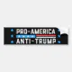 Pro-America Anti-Trump Bumper Sticker | Zazzle