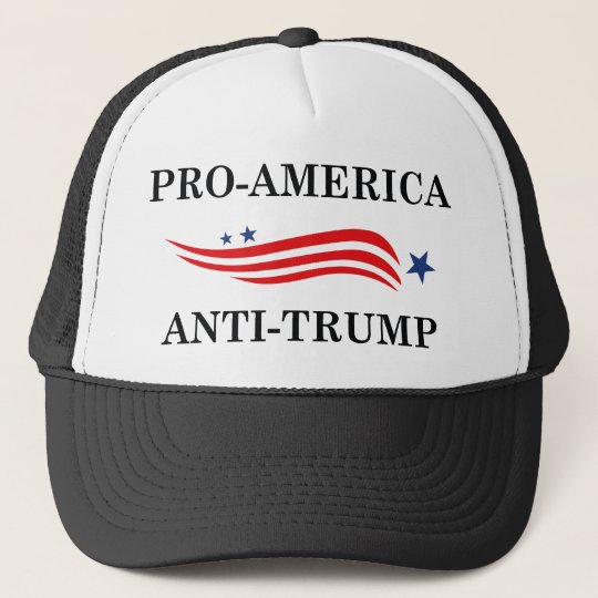 Pro-America Anti-Trump Trucker Hat | Zazzle.com