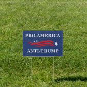 Pro-America Anti-Trump Yard Sign | Zazzle