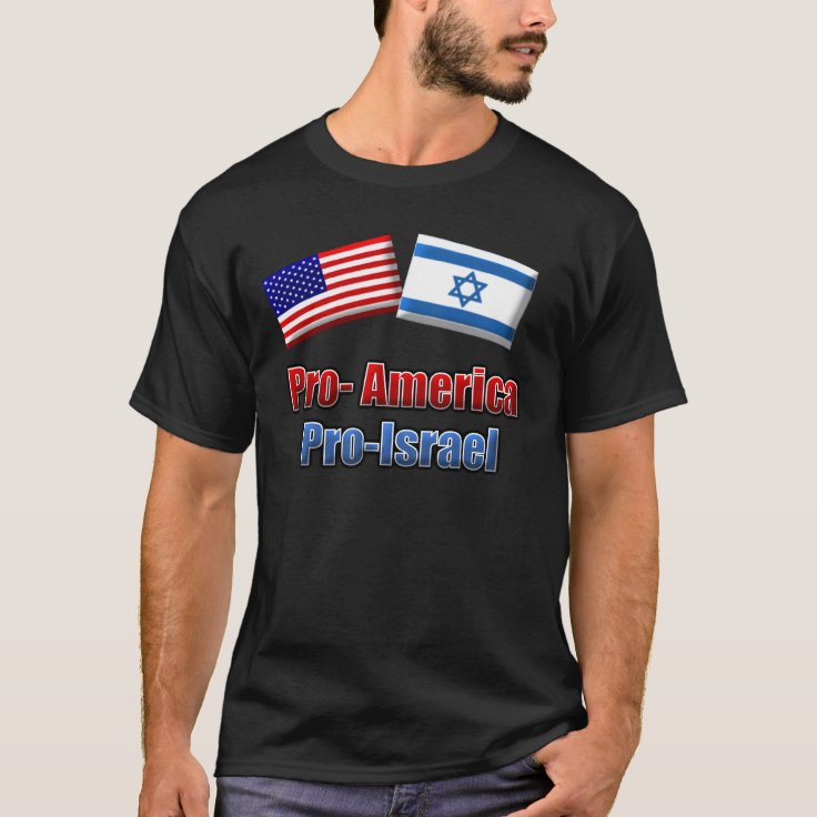Pro-America/Israel T-Shirt | Zazzle