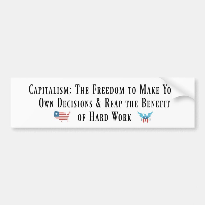 Pro-Capitalism Bumper Sticker/Anti-Socialist Bumper Sticker | Zazzle.com
