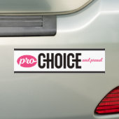 Pro-Choice and Proud Bumper Sticker: White Bumper Sticker | Zazzle