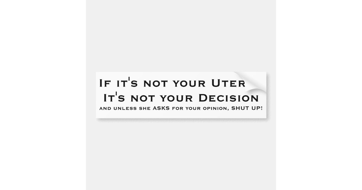 Pro-Choice Bumper Sticker | Zazzle