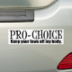 Pro Choice Bumper Sticker | Zazzle