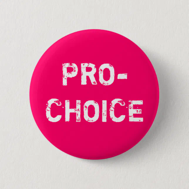 Pro-Choice Button | Zazzle