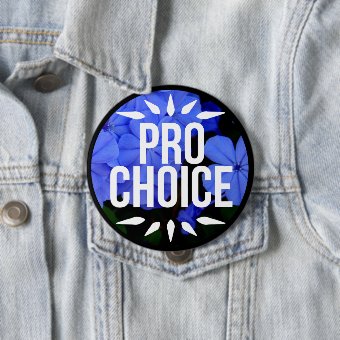 Pro Choice Buttons | Zazzle