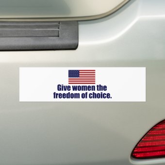 Pro Choice Freedom Bumper Sticker | Zazzle