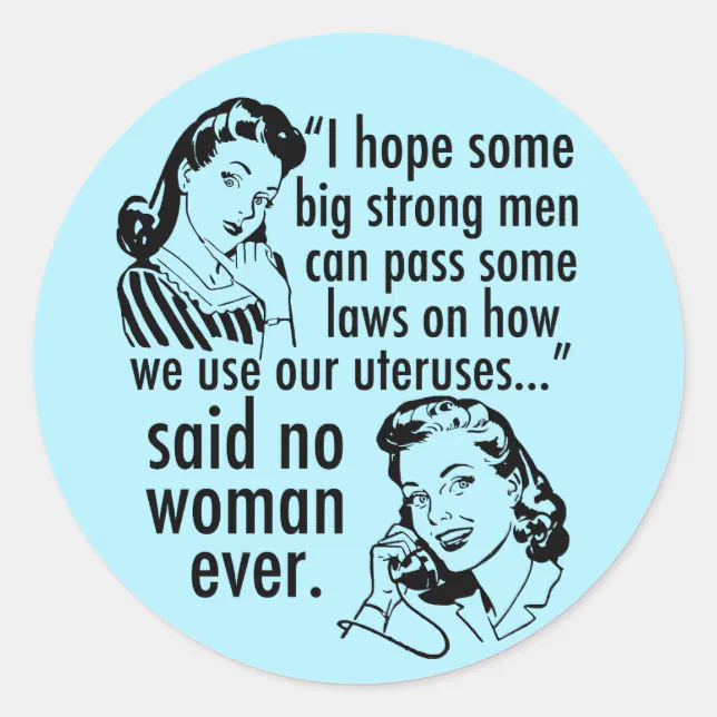 Pro Choice Humor Retro Political Cartoon Classic Round Sticker | Zazzle