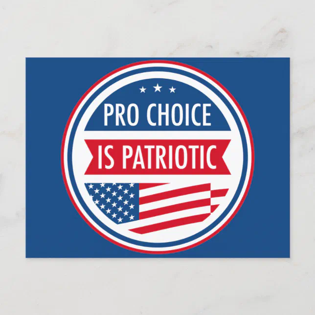 Pro Choice is Patriotic American Women's Freedom Postcard | Zazzle