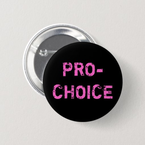 Pro-Choice Pinback Button | Zazzle