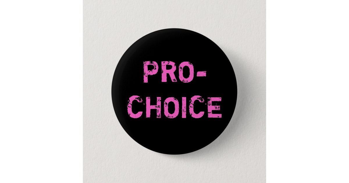 Pro-Choice Pinback Button | Zazzle