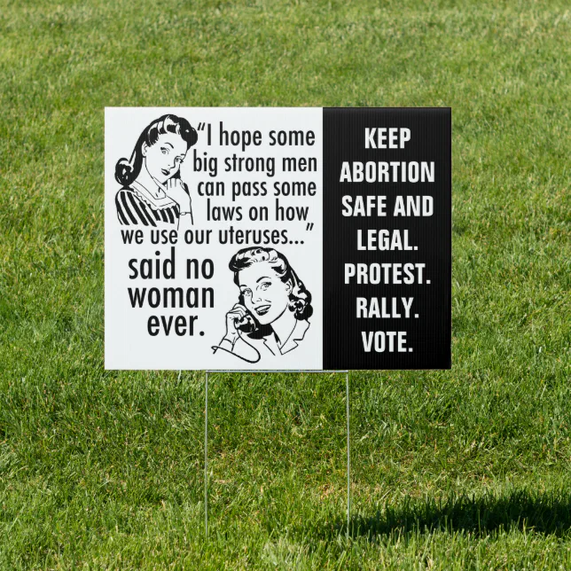 Pro Choice Quote Political Cartoon Feminist Yard Sign | Zazzle