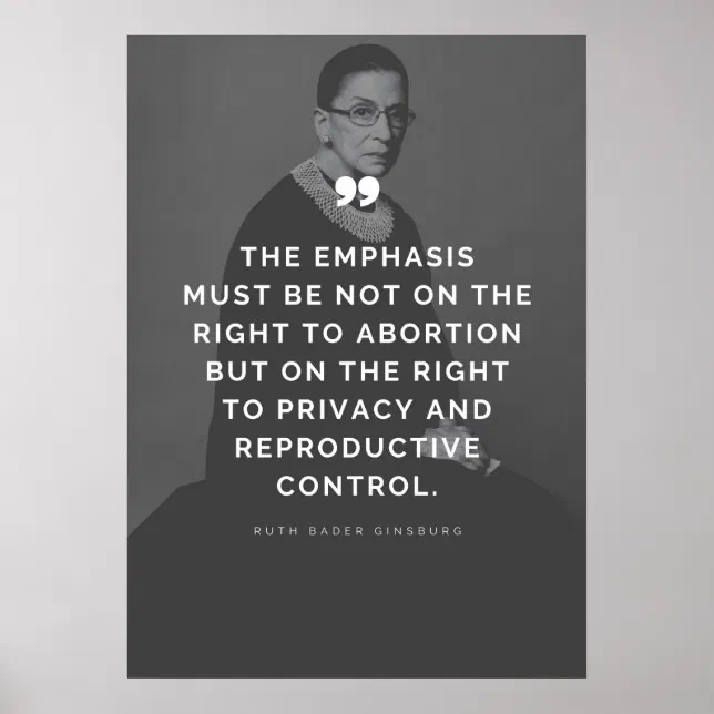 Pro Choice Ruth Bader Ginsburg Quote Poster | Zazzle