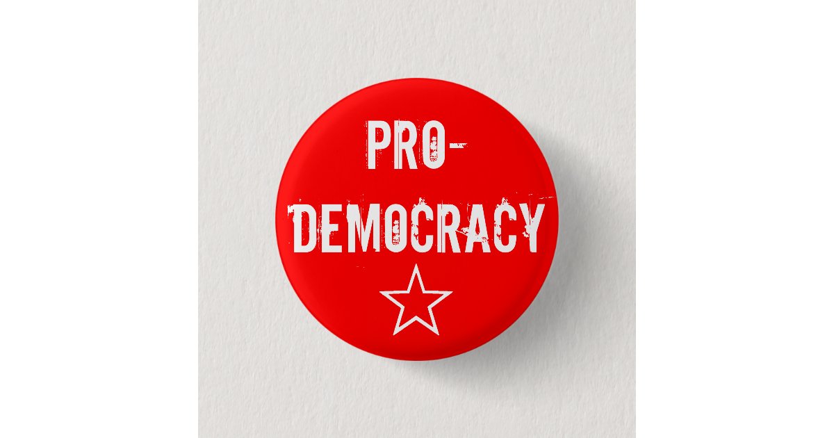 "Pro-Democracy" Button | Zazzle