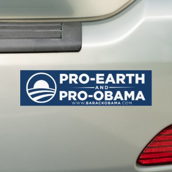 Pro-Earth Obama Bumper Sticker | Zazzle
