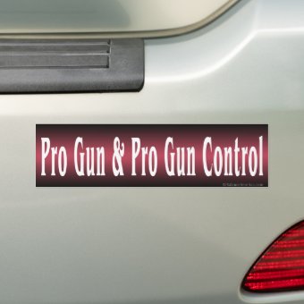 Pro Gun Pro Gun Control Bumper Sticker | Zazzle