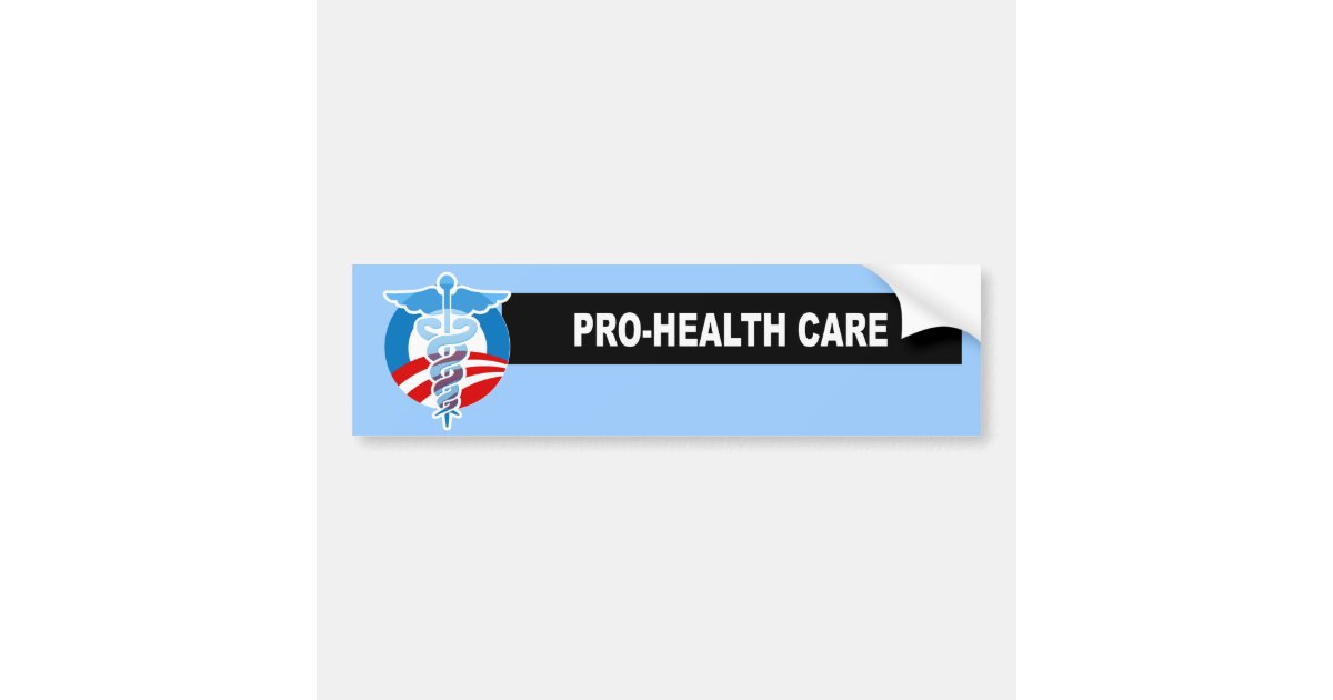 PRO-HEALTH CARE BUMPER STICKER | Zazzle