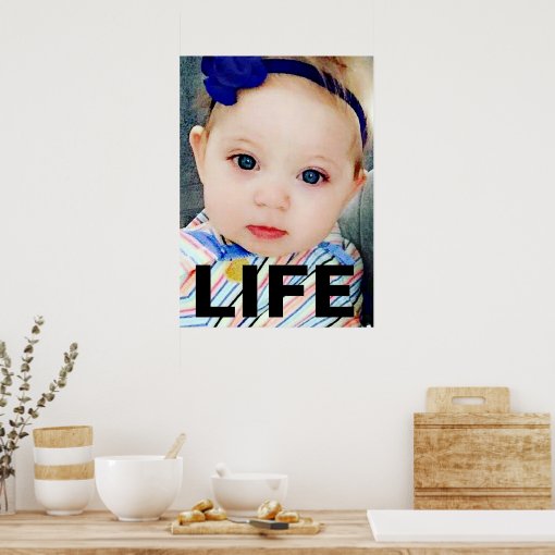 PRO-LIFE BABY GIRL RIGHT TO LIFE POSTER | Zazzle