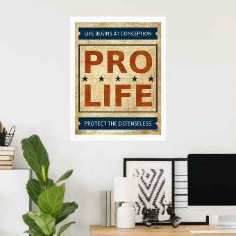 Pro Life Billboard Poster | Zazzle