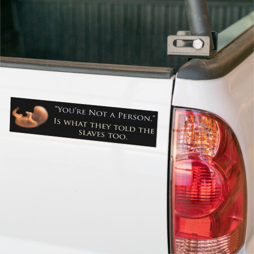 Pro-Life Bumper Sticker | Zazzle