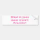 Pro Life Bumper Sticker | Zazzle