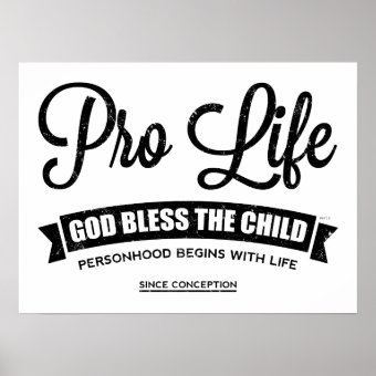 Pro Life Poster | Zazzle