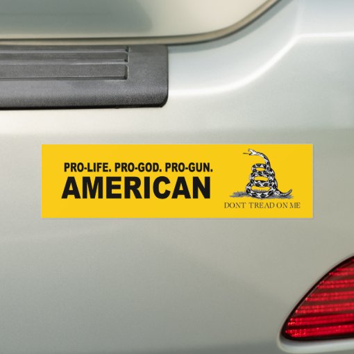 Pro-life. Pro-God. Pro-Gun American Bumper Sticker | Zazzle