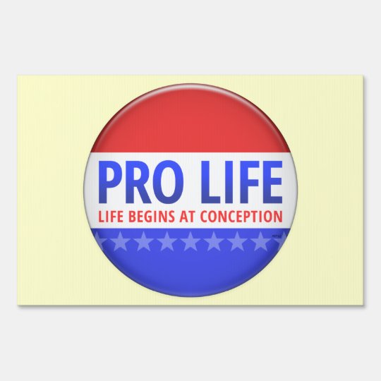 Pro Life Sign | Zazzle