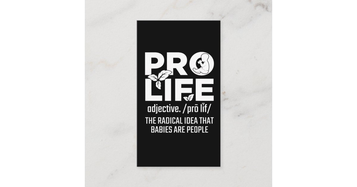Pro Life Support Baby Anti Abortion Human Rights Business Card | Zazzle