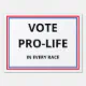 Pro-life yard sign | Zazzle