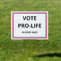 Pro-life yard sign | Zazzle