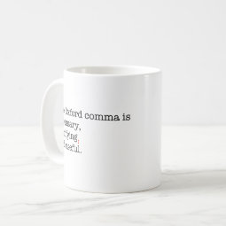 Pro-Oxford Comma Coffee Mug | Zazzle